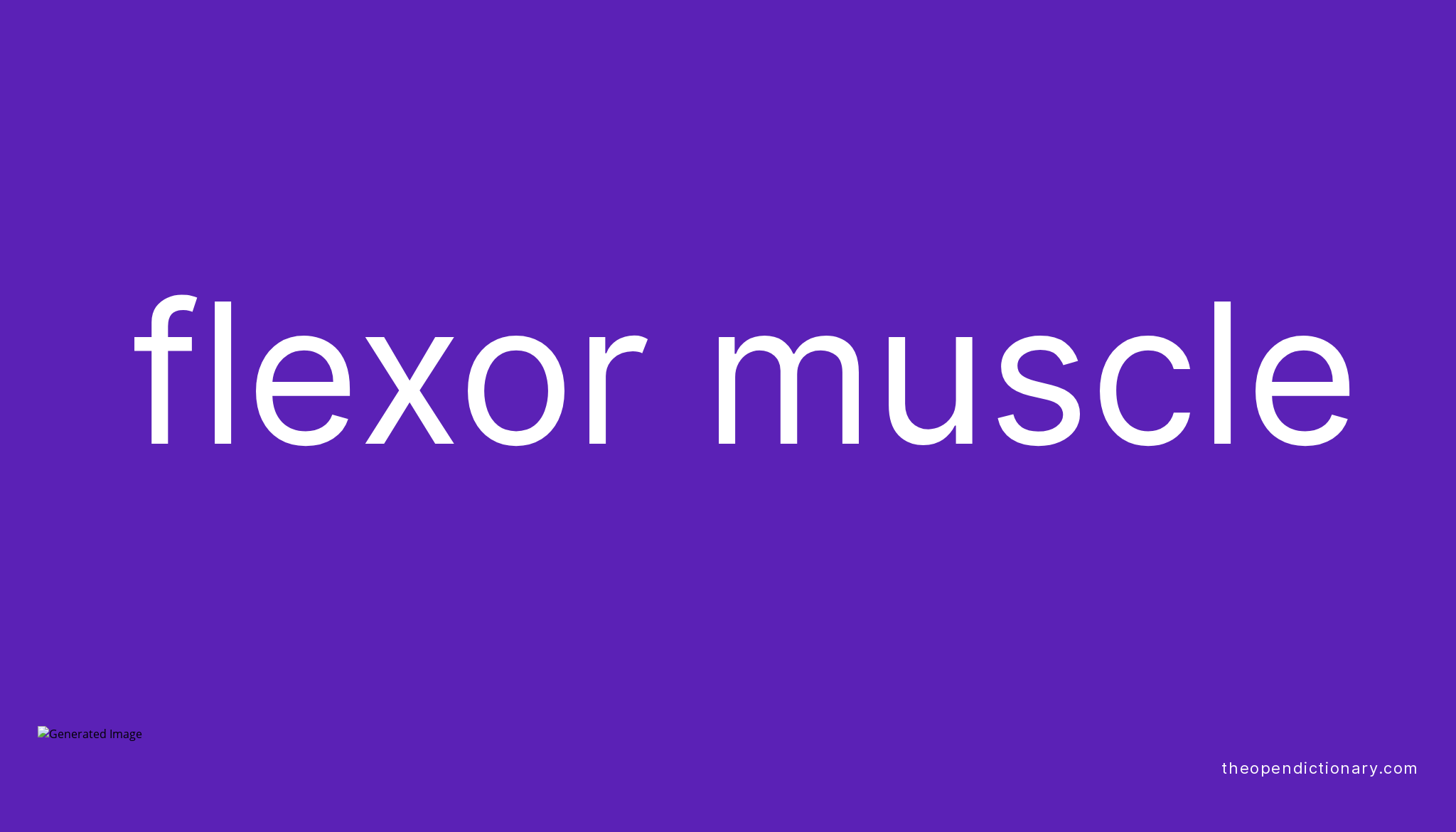 Flexor Muscle Meaning Of Flexor Muscle Definition Of Flexor Muscle flexor-muscle-meaning-of-flexor-muscle-definition-of-flexor-muscle